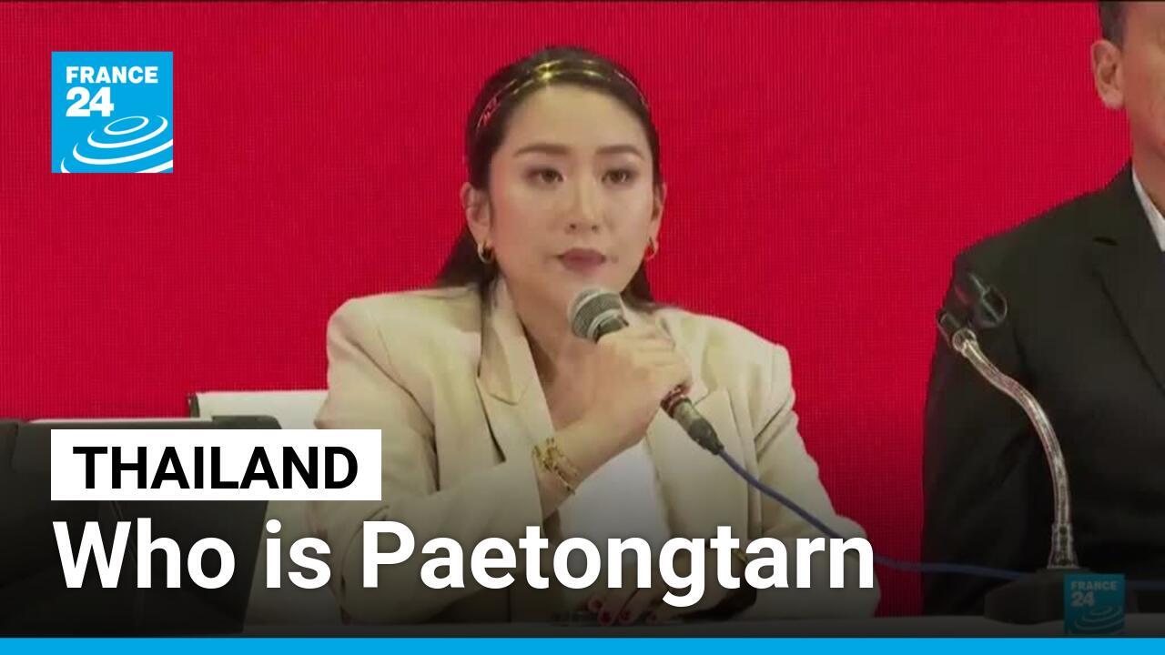 Who is Paetongtarn Shinawatra, Thailand's new prime minister? - France 24